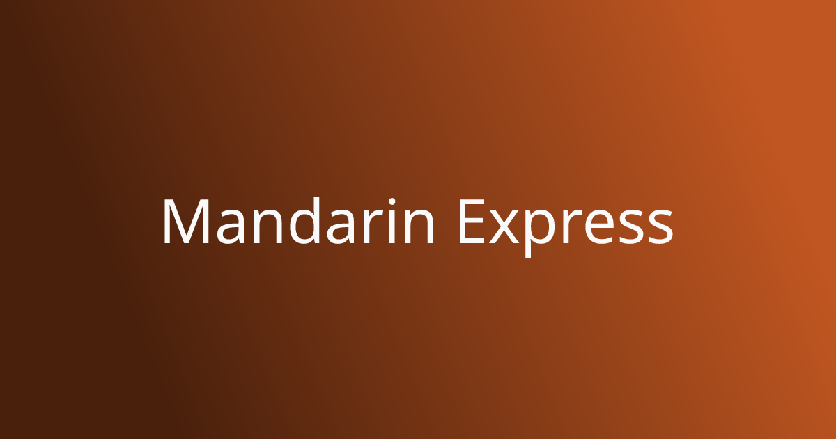 Order Authentic Chinese Online | Mandarin Express - Pickup or Delivery ...